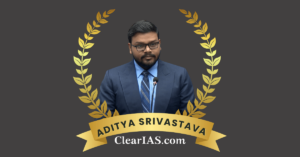 Aditya Srivastava Tops UPSC CSE 2023 with All India Rank 1 - ClearIAS