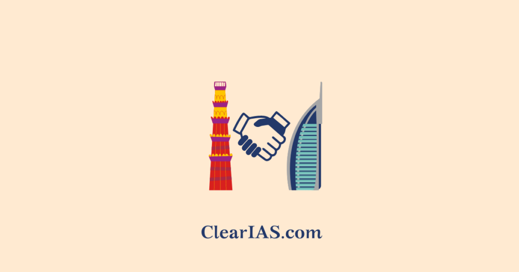 CEPA Between India and UAE | ClearIAS