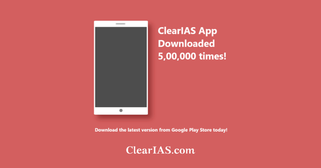 ClearIAS App Crosses 5,00,000 Downloads on Google Play Store!