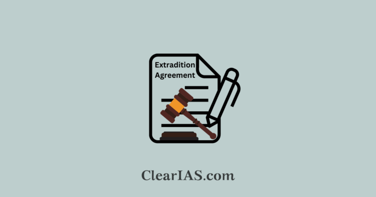 Extradition Treaties of India: What is the significance of such a ...