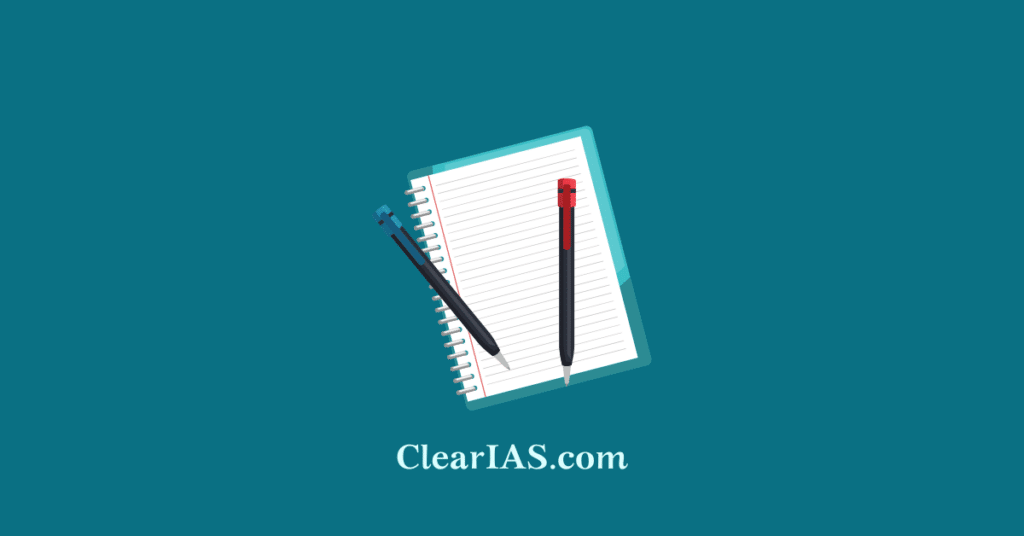 How to Make Notes for UPSC IAS Exam? - ClearIAS