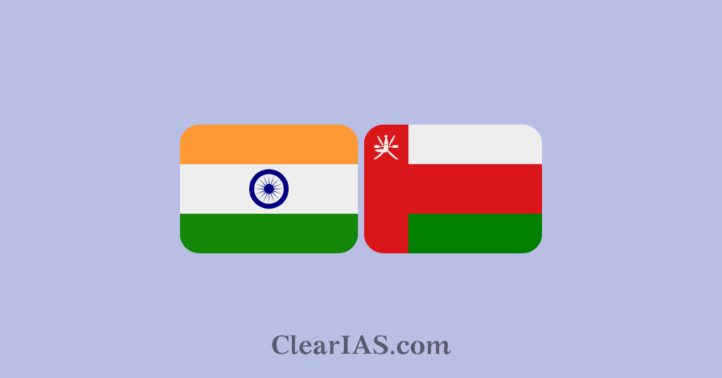 India-Oman Relations - ClearIAS