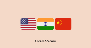 India USA China Triangle - ClearIAS