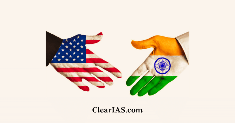 India-US Bilateral Relations: All You Need To Know - Clear IAS