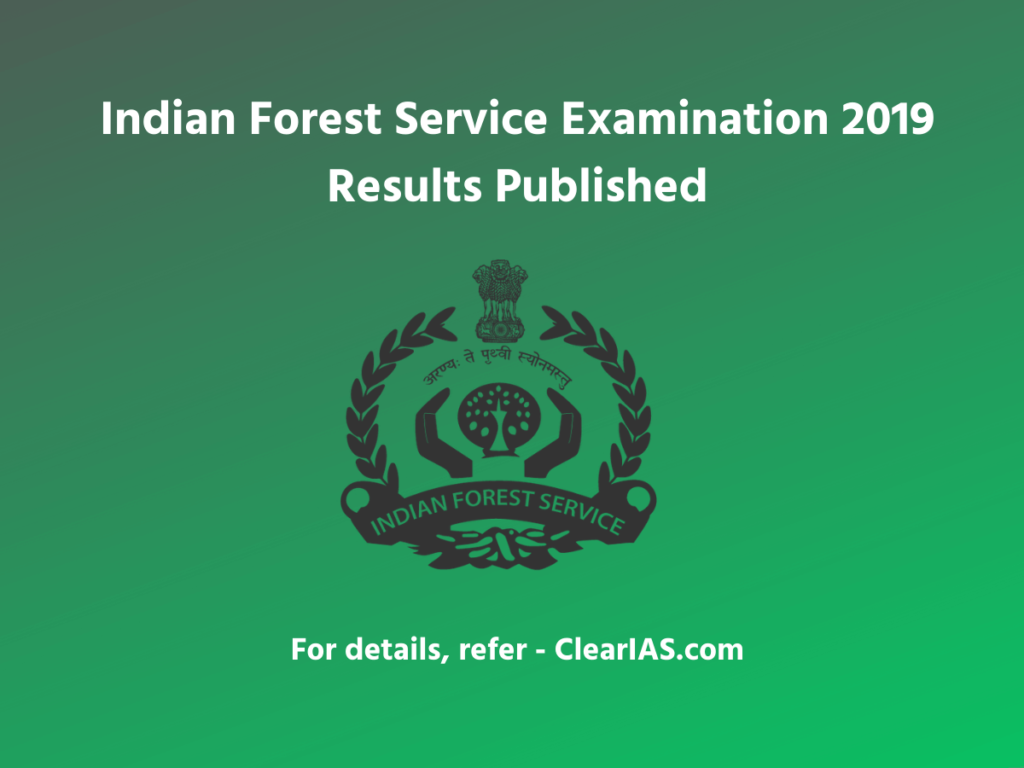 Indian Forest Service Examination 2019 Results Out – Rishi Kumar ...