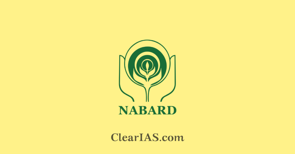 NABARD (National Bank for Agriculture and Rural Development ) - ClearIAS