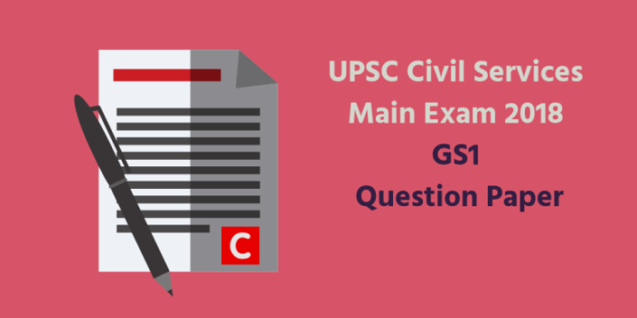UPSC Mains 2018 - Download General Studies Paper 1 (GS1) Question Paper