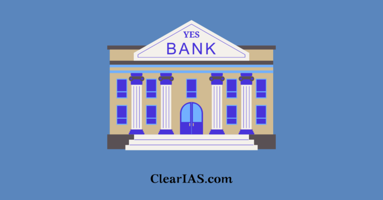 Yes Bank Crisis and Reconstruction: Explained - ClearIAS