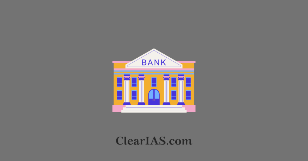 History of Banking in India - ClearIAS