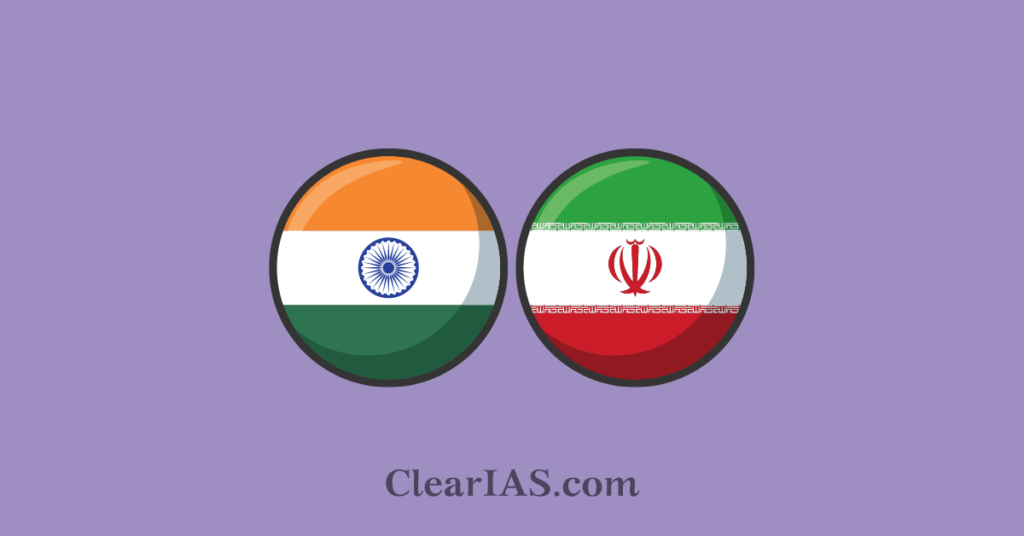 India-Iran Relations - ClearIAS