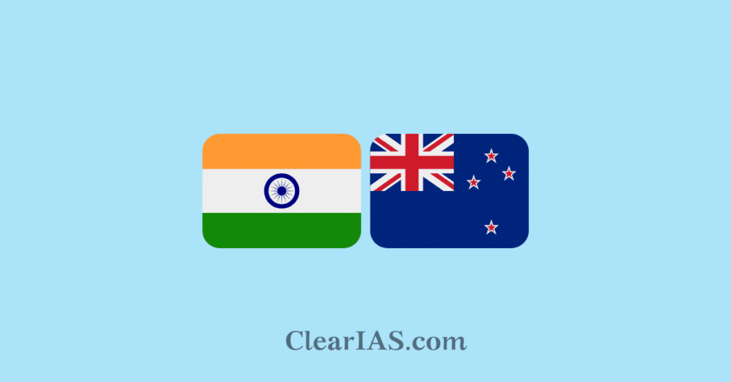 India-New Zealand Relations | ClearIAS