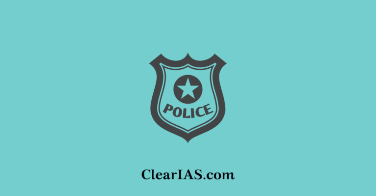 Police Organization in India - ClearIAS